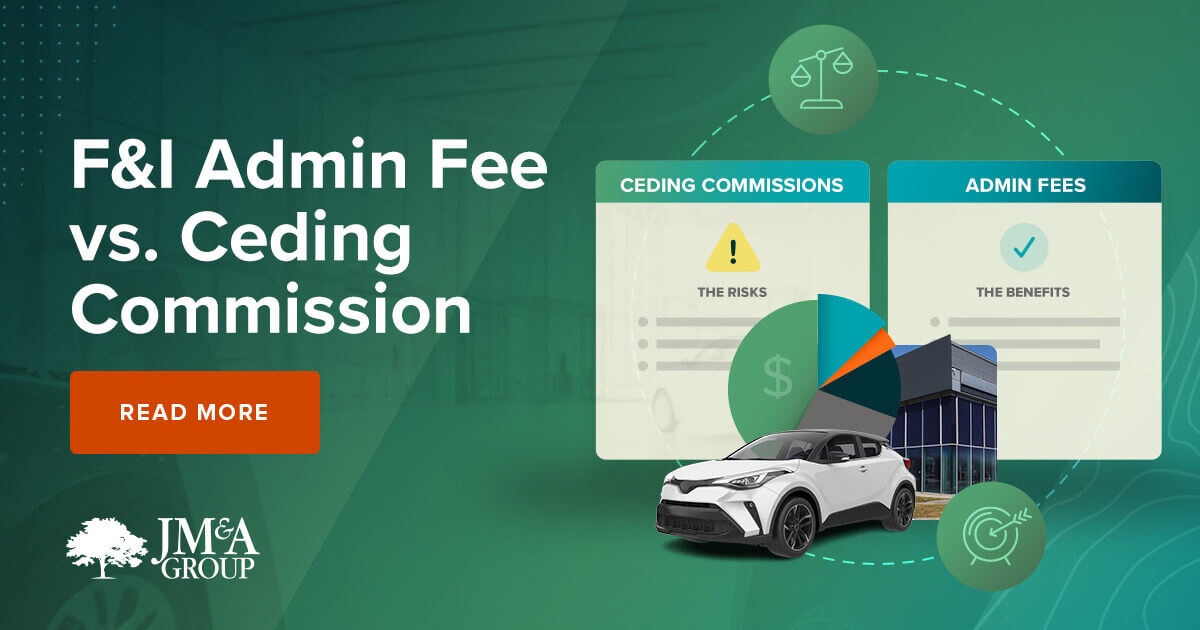 F&I Admin Fee vs. Ceding Commission: Which Is Best for Your Dealership?